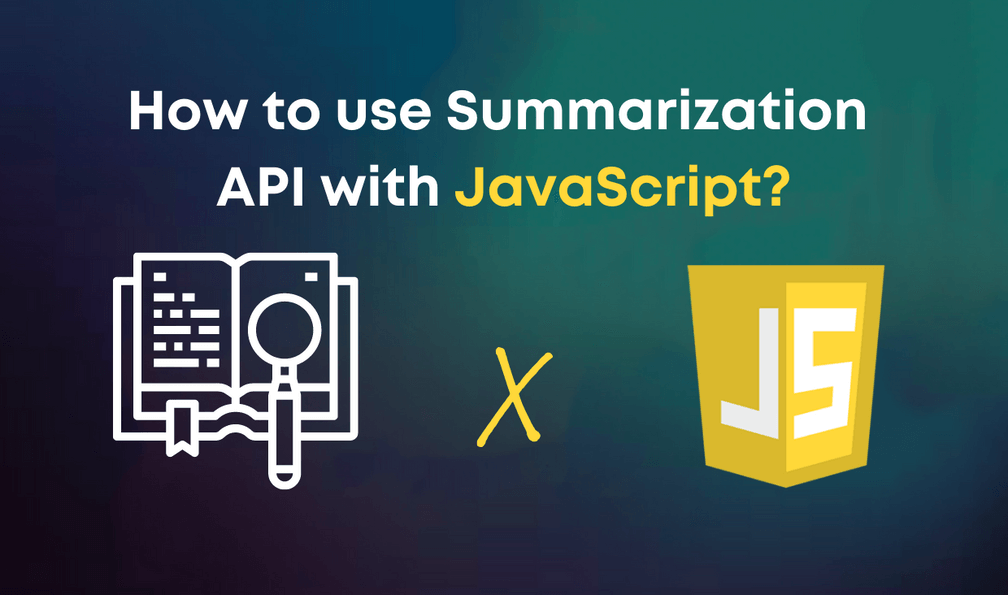 How To Summarize Text With Javascript In 5 Minutes